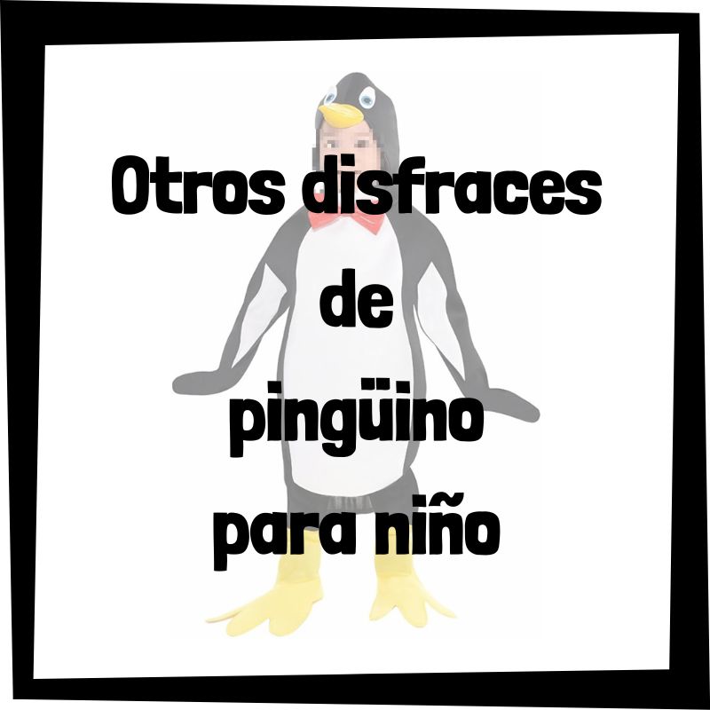 🥇Disfraz de pingüino - El rincón de los disfraces🥇