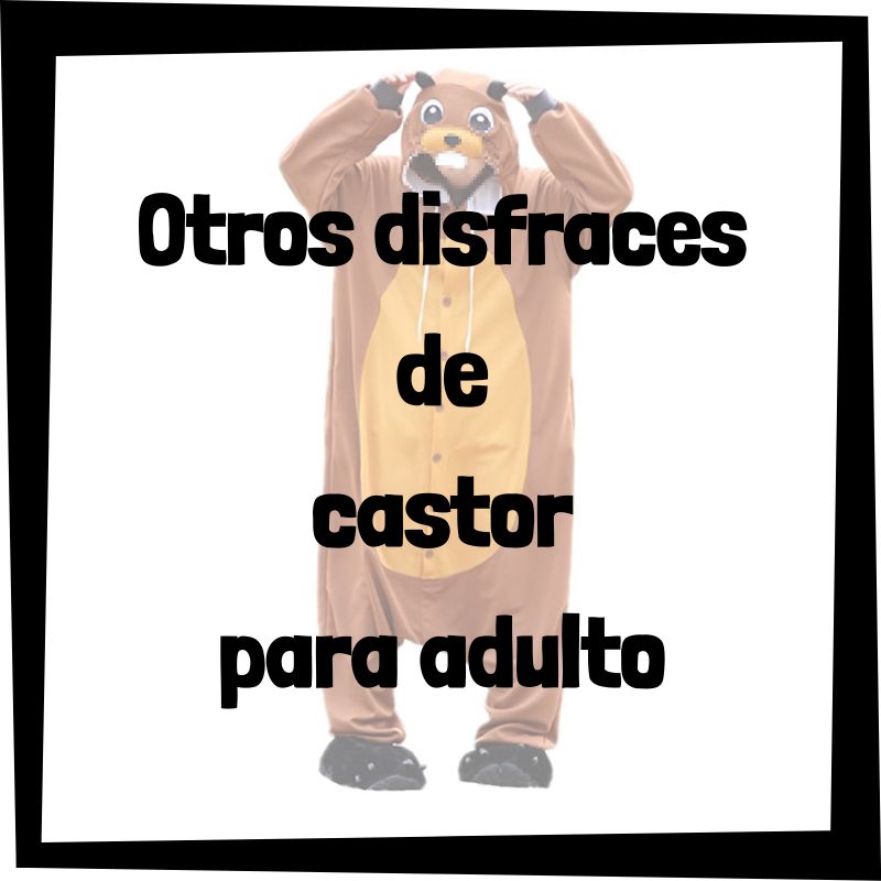 🥇Disfraz de castor - El rincón de los disfraces🥇